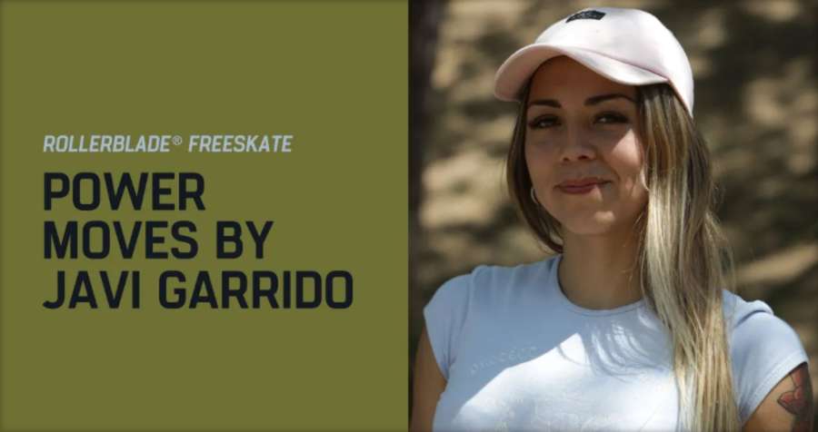 Power Moves by Javi Garrido (2021) - Welcome to the Rollerblade Team ...