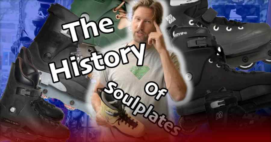 The History of Soulplates, by Thisissoul (2021) - rollernews.com